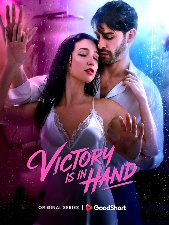“Victory is in Hand” (2025)—GoodShort Full episodeshttps://grlink ...
