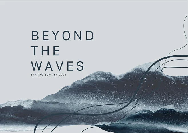 Beyond The Waves - Spring/ Summer 2021 (Year 2 Project)-花瓣网