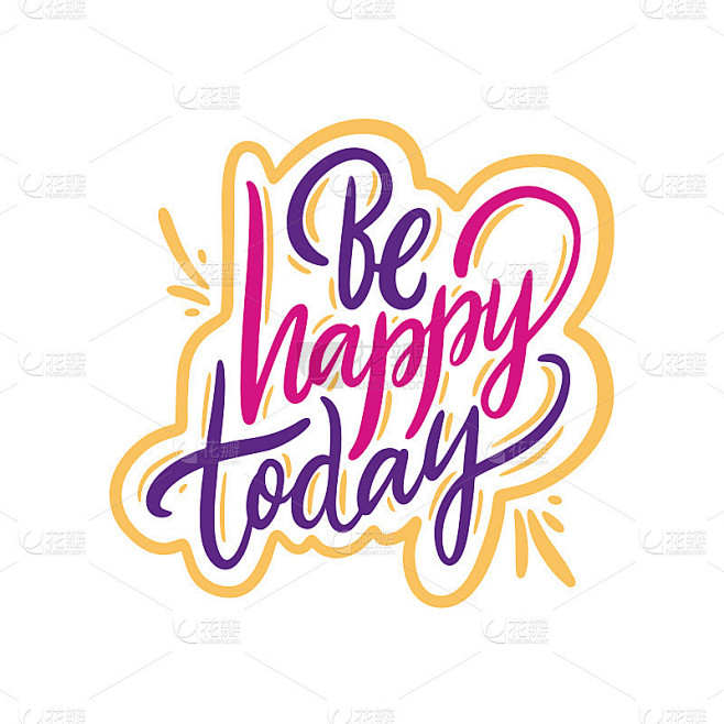 Be Happy Today. Hand drawn vector lettering phrase