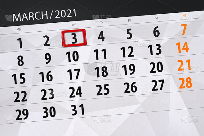 2021年3月的日历计划，截止日期，3日，周三