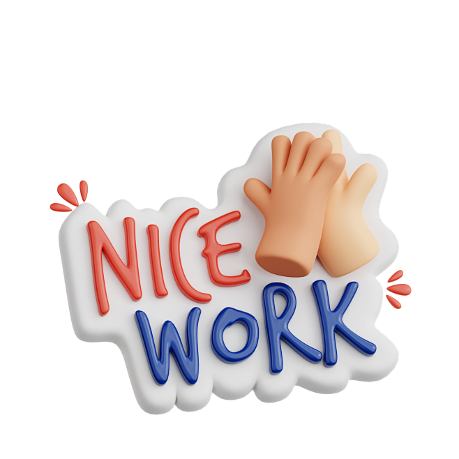 NIce Work