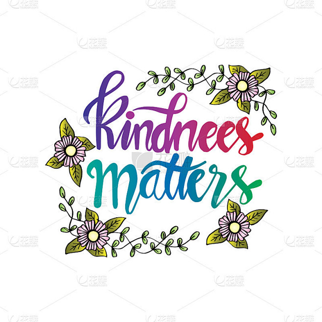 Kindness matters. Inspirational message
