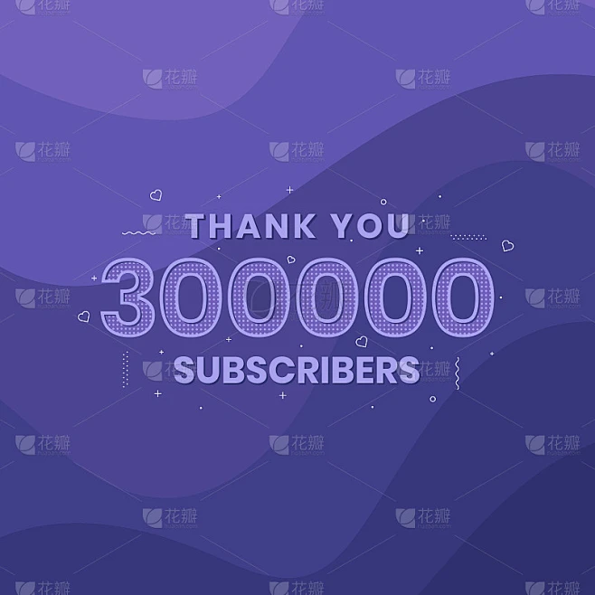 Thank you 300000 subscribers 300k subscribers cele素材-花瓣网