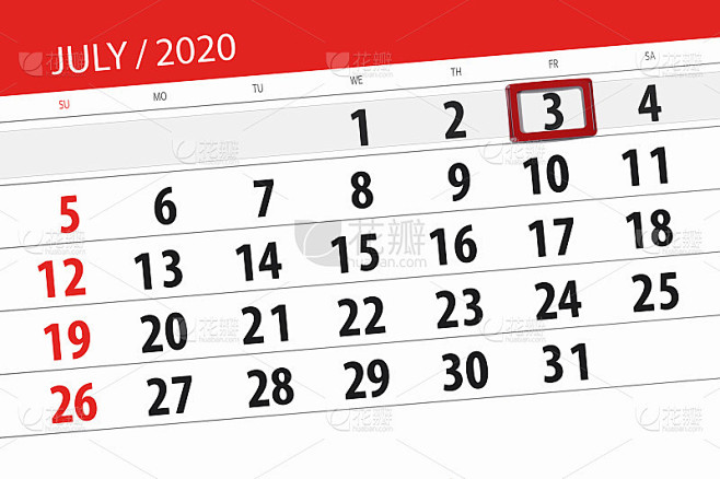 2020年7月的日历计划，截止日期，3日，周五