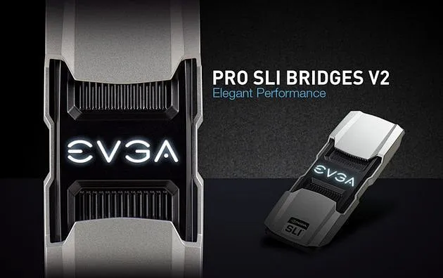 EVGA launches SLI PRO V2 BRIDGES to connect the GeForce cards in SLI: -花瓣网