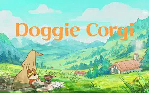 【Doggie Corgi】柯基和它的伙伴们(24P) 壁纸&短片