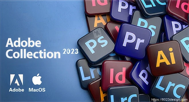 Adobe 2023全家桶年度版 for Mac-蒲公英-花瓣网