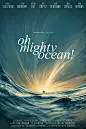 Oh, Mighty Ocean!海报 1 Poster-花瓣网