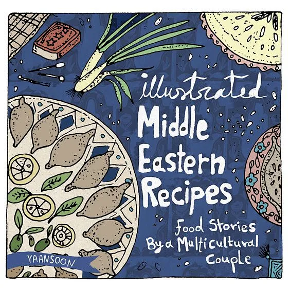 Illustrated Middle Eastern Recipes - Food Stories by a Multi-Cultural ...