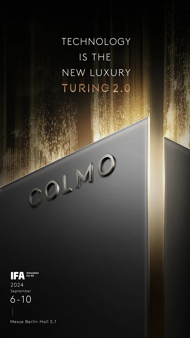 以科技定义豪华 以豪华重塑科技 COLMO TURING 2.0全球首发 9.6柏林IFA展邀您共同见证 #新科技豪华主义-花瓣网
