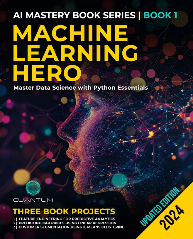 Machine Learning Hero: Master Data Science with Python Essentials: Machine Learning with Python ...