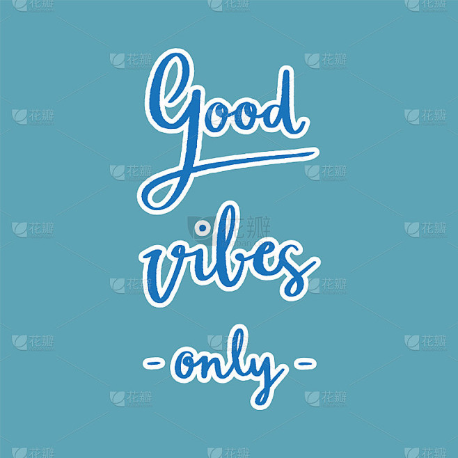 Good vibes only hand lettering on blue background