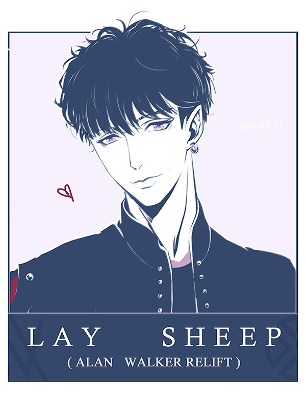 张艺兴 LAY SHEEP（Alan walker RELIFT)