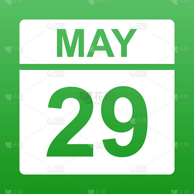 May 29. Day on the calendar..