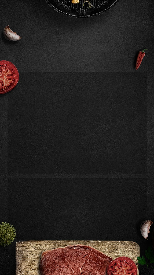 黑色质感西餐简约PSD分层H5背景高清素材 H5 PSD分层 大蒜 案板 牛排 简约 背景素材 西红柿 西餐 质感 辣椒 食物 黑色 背景 设计图片 免费下载-花瓣网
