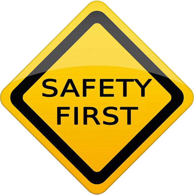 safety first