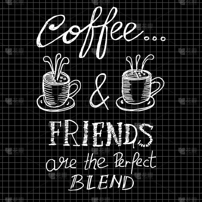coffee and friend are the perfect blend素材-花瓣网