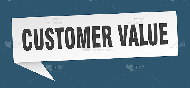 客户价值演讲泡沫。客户价值缎带标志。客户价值旗帜