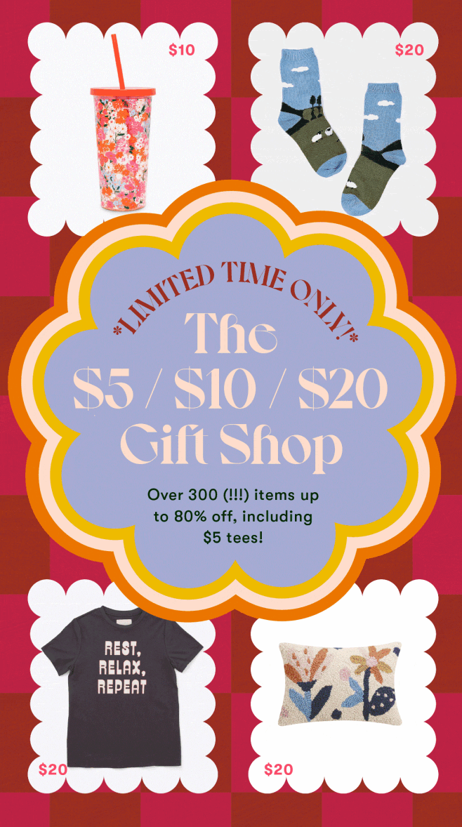 LIMITED TIME ONLY! The $5 / $10 / $20 Gift Shop. Over 300 (!!!) items ...