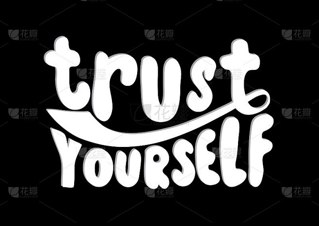 Trust Yourself
