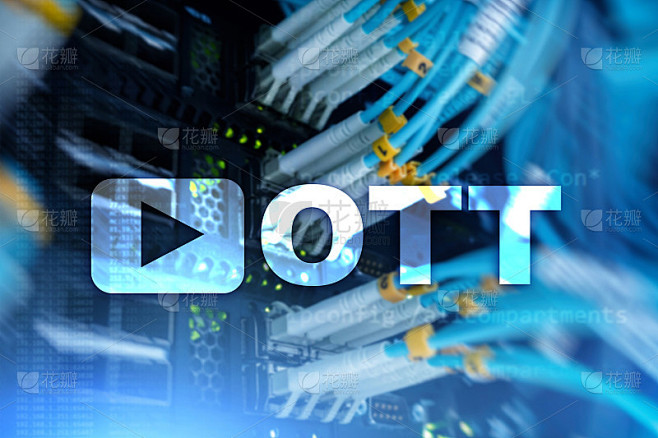 OTT, IPTV，网络视频流。