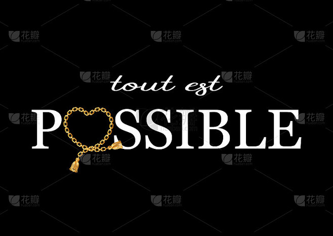 装饰Tout Est Possible (Everything is Possible in Fre