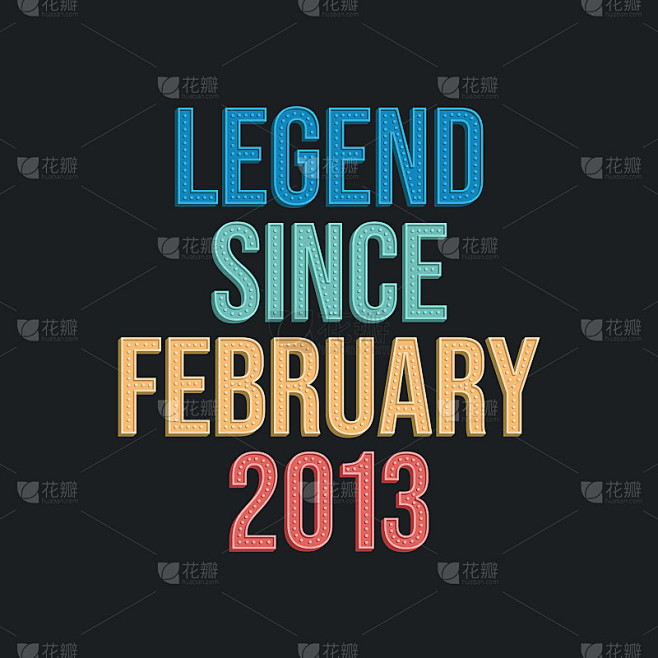 Legend since February 2013 - retro vintage birthda