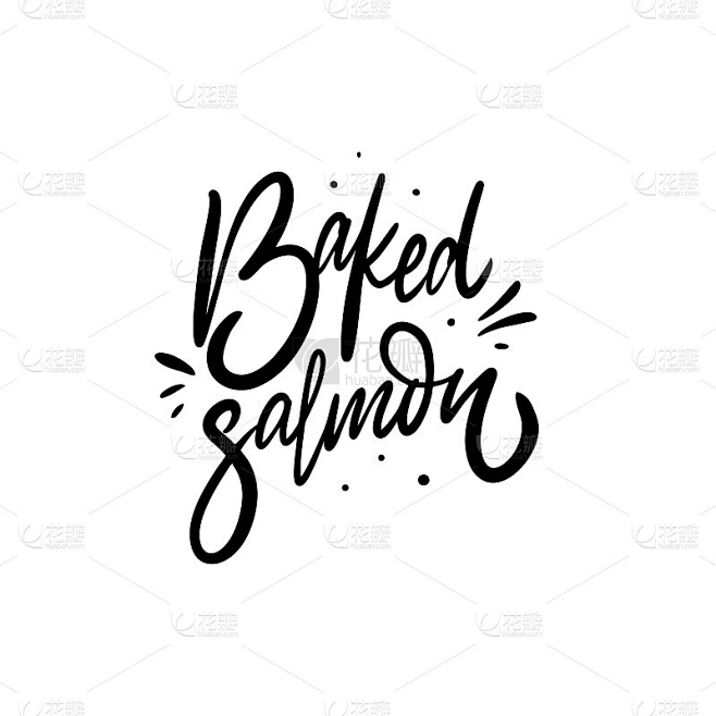 Baked Salmon. Hand drawn modern lettering. Black c素材-花瓣网