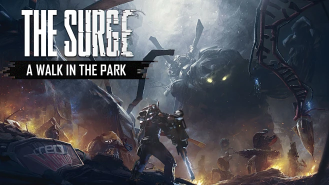《The Surge》- A Walk in the Park - Epic游戏商城 : 立刻于Epic游戏商城下载并游玩 《The ...